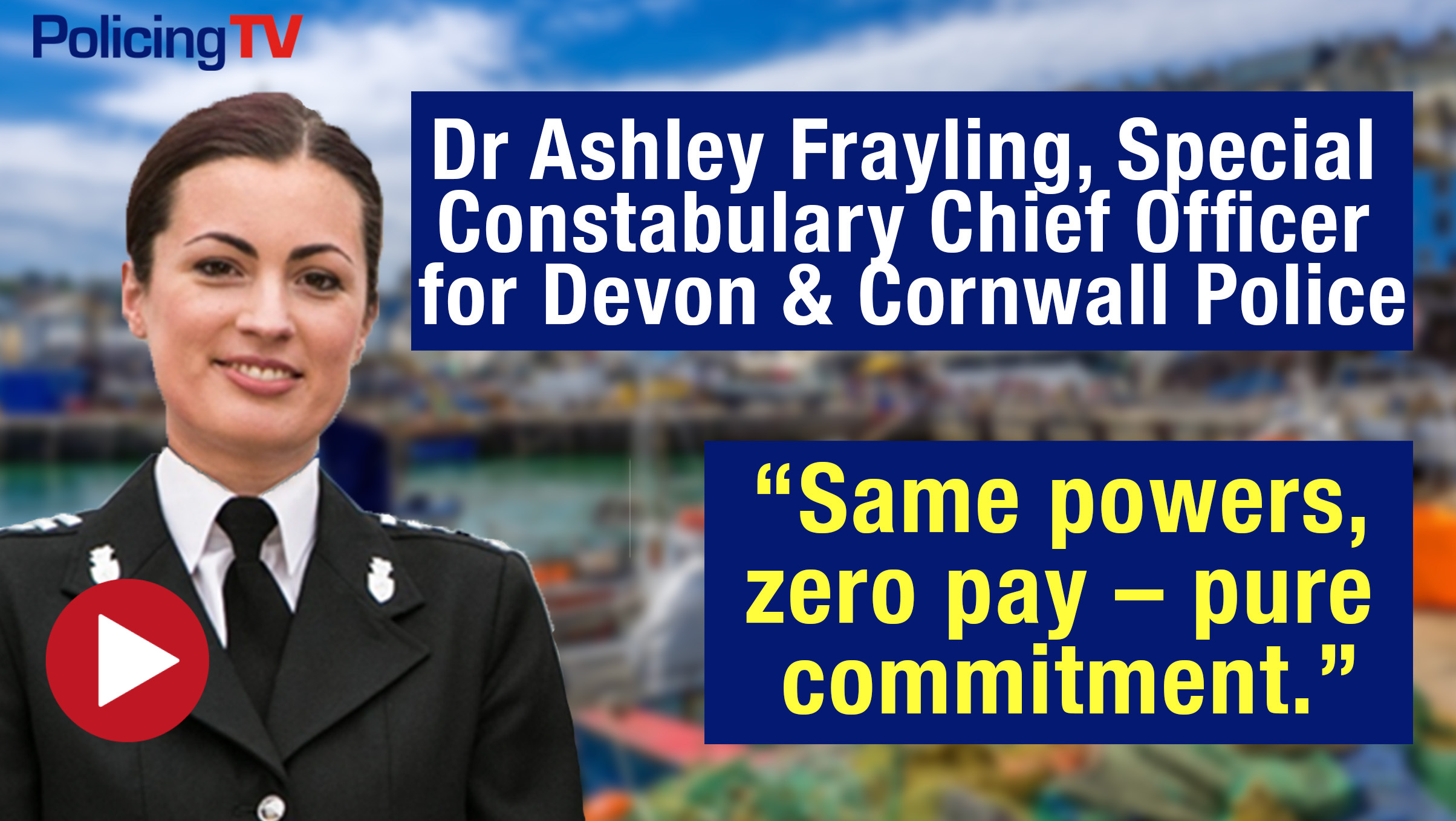 Why volunteer officers are policing’s secret asset - PolicingTV