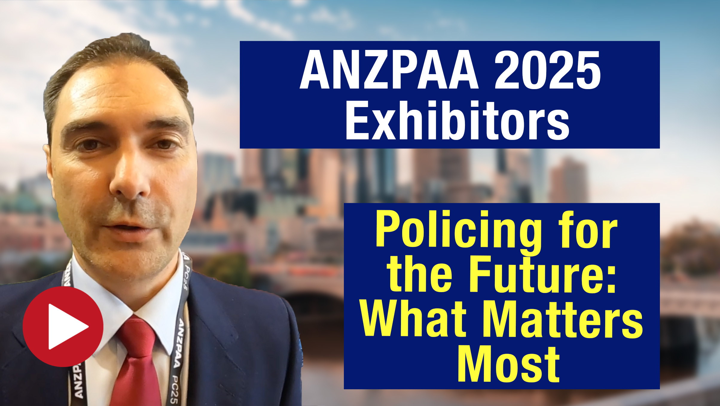 ANZPAA Police Conference 2025: Global innovation for safer communities ...