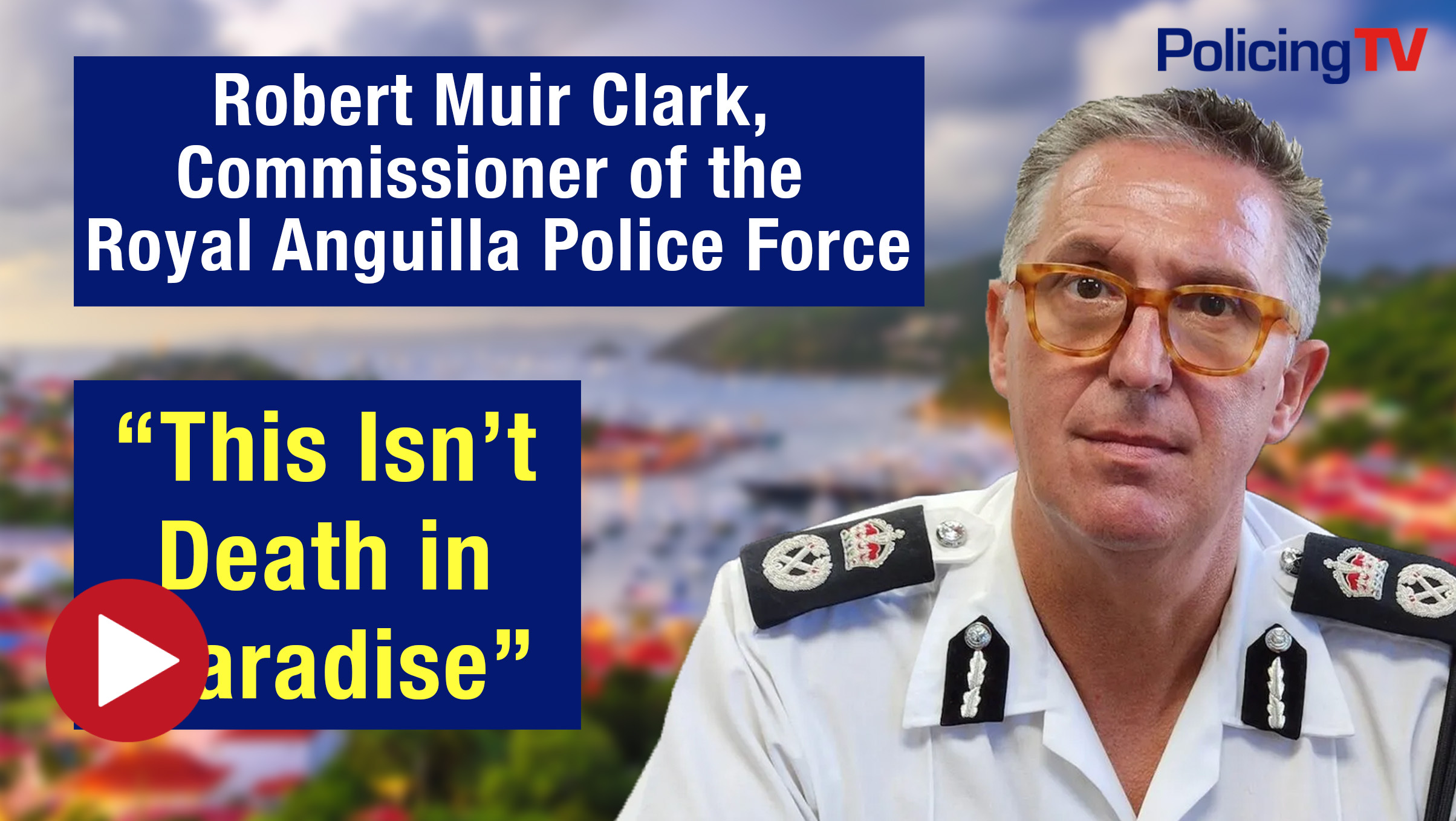 Inside Anguilla’s Police Force with Commissioner Clark (Part 1 ...